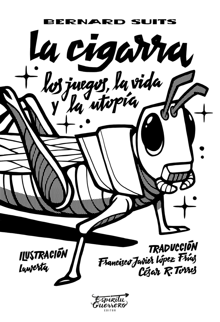 Bernard Suits: los juegos, la vida y la utopía